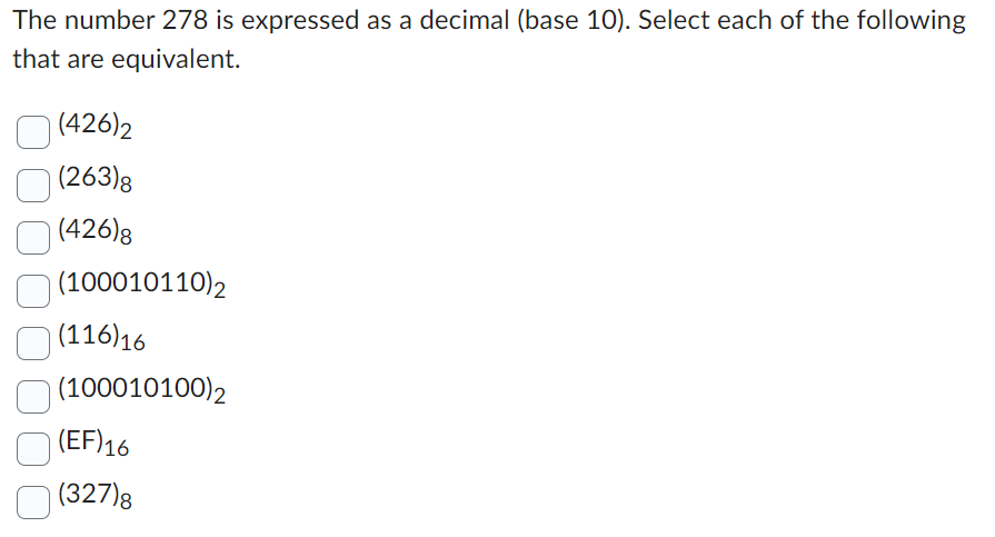 Solved The number 278 is expressed as a decimal (base 10). | Chegg.com