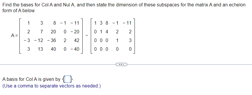 Solved Find the bases for ColA and NulA, and then state the | Chegg.com