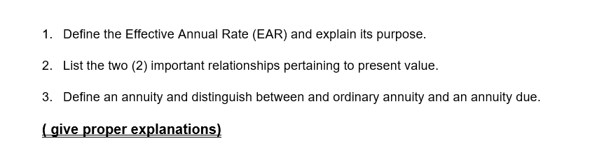 Solved 1. Define the Effective Annual Rate (EAR) and explain | Chegg.com