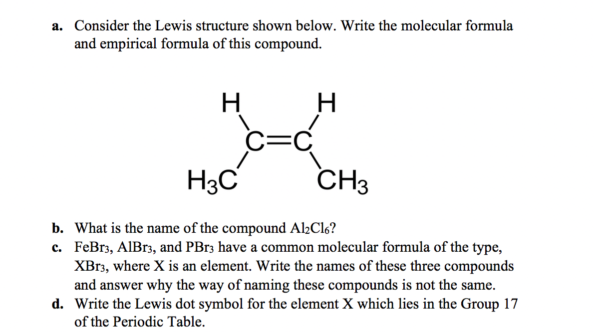 Solved a. Consider the Lewis structure shown below. Write | Chegg.com