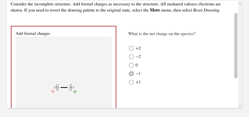 Solved Consider the incomplete structure. Add formal charges | Chegg.com