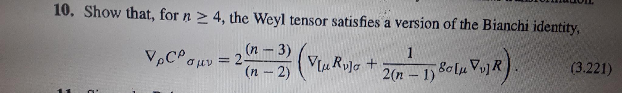 10. Show that, for n > 4, the Weyl tensor satisfies a | Chegg.com