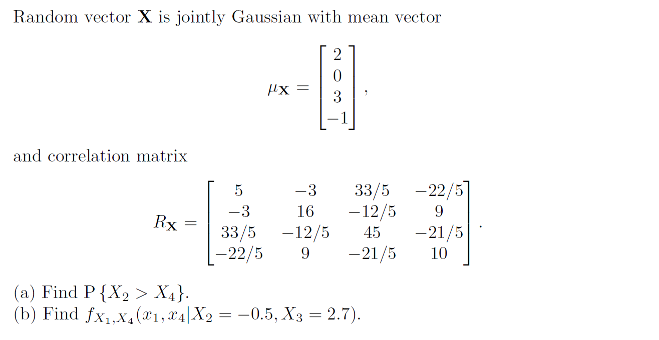Random vector X is jointly Gaussian with mean vector | Chegg.com