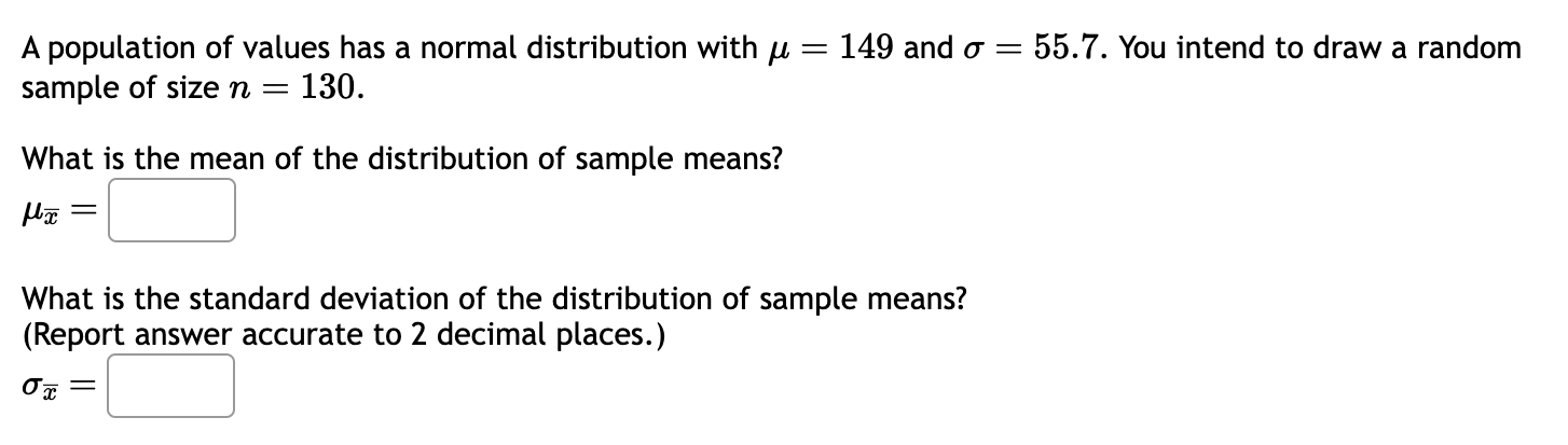 Solved A Population Of Values Has A Normal Distribution With