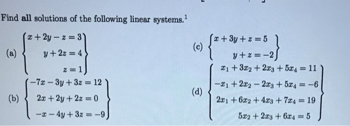 Solved Find all solutions of the following linear systems. | Chegg.com