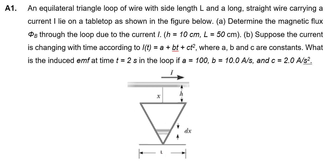 Solved A1. An equilateral triangle loop of wire with side | Chegg.com