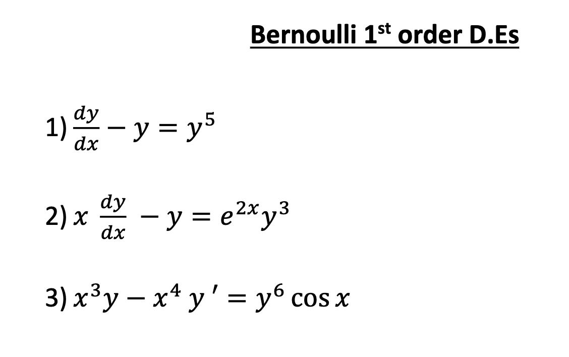 Solved Bernoulli 1st Order D Es 1 Dxdy−y Y5 2
