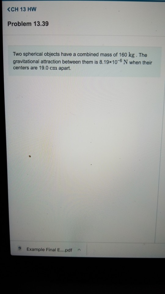 Solved KCH 13 HVW Problem 13.39 Two spherical objects have a | Chegg.com