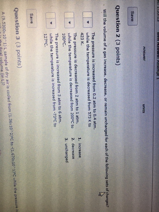 Solved Will the volume of a gas increase, decrease, or | Chegg.com