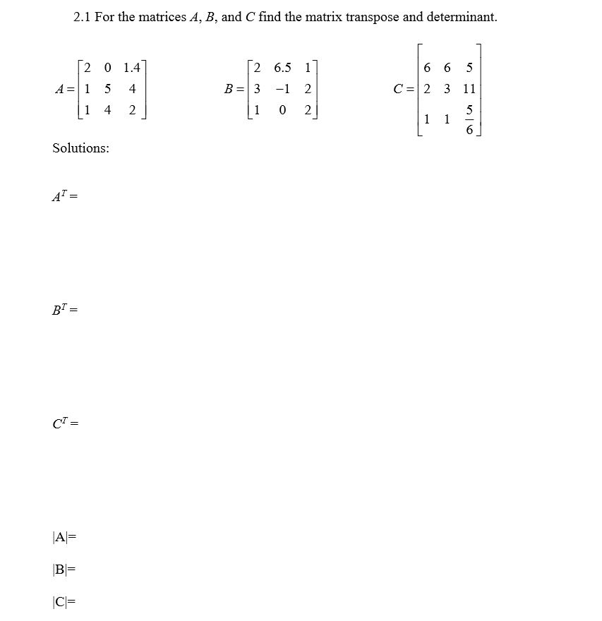 Solved 2.2 Fill the blanks in the following matrixes to | Chegg.com