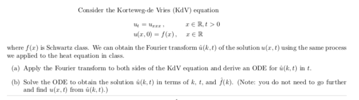 Solved Consider the Korteweg-de Vries (KDV) equation U = Uz | Chegg.com