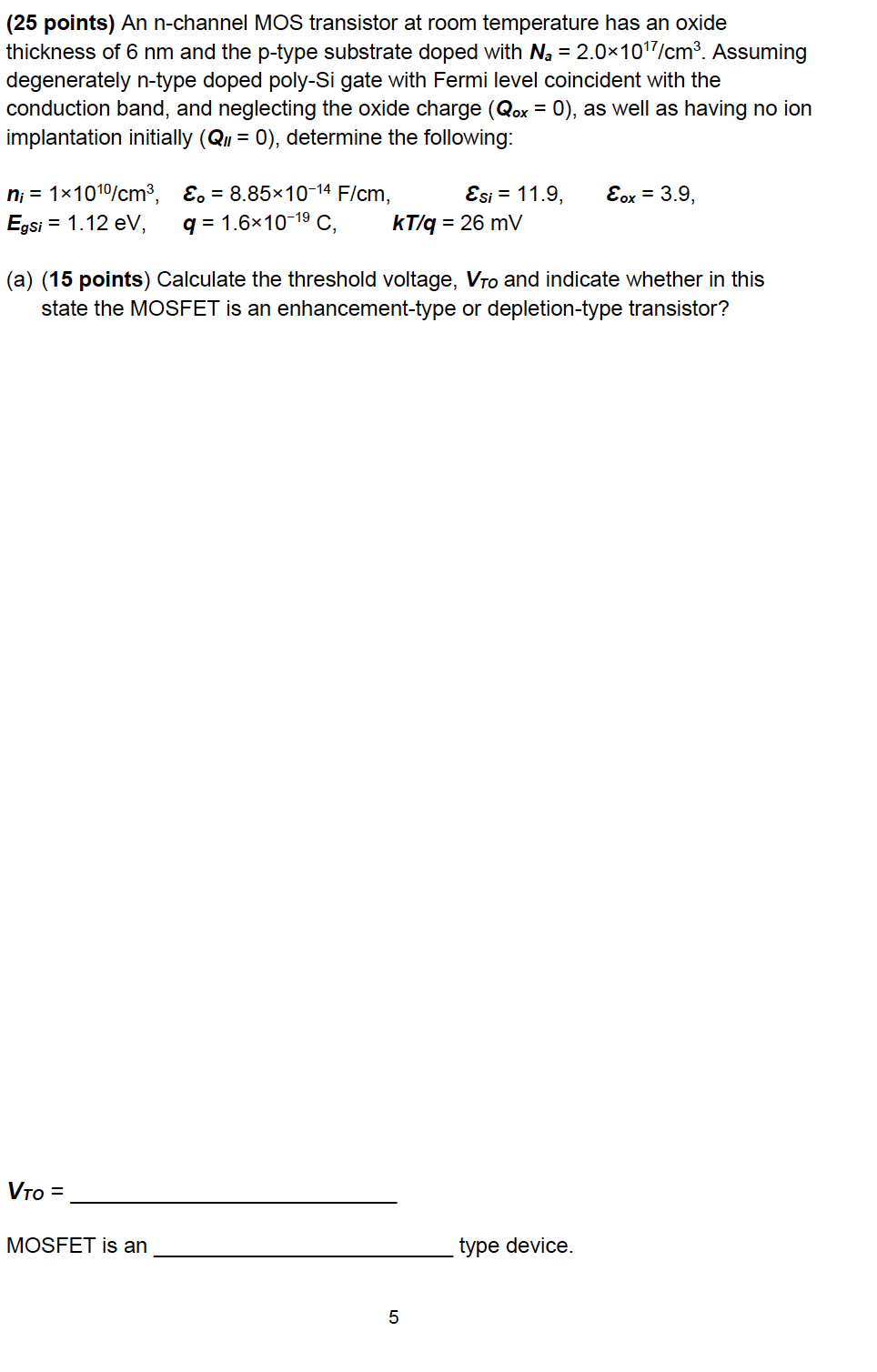 Solved (25 points) An n-channel MOS transistor at room | Chegg.com