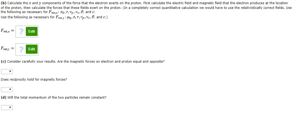 Solved An Electron And A Proton Are Both In Motion Near Each