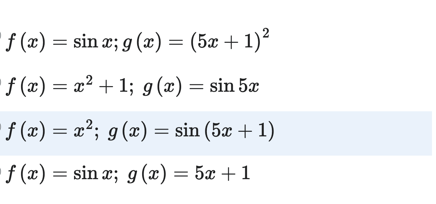 Solved if h(x)=sin^2(5x+1), and if h(x)=f(g(x)), which of | Chegg.com