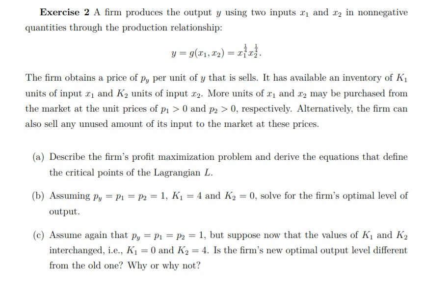 Exercise 2 A firm produces the output y using two | Chegg.com