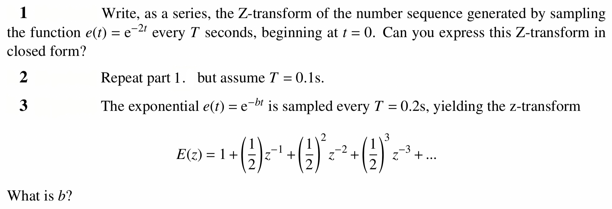 Solved 1 Write, as a series, the Z-transform of the number | Chegg.com