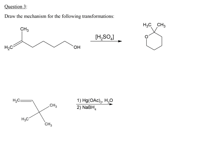 Solved Question 3: Draw the mechanism for the following | Chegg.com