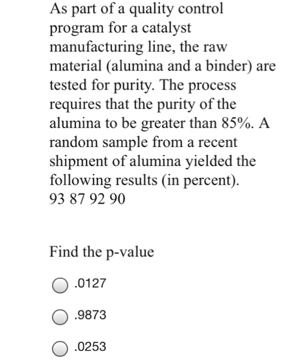 Solved As part of a quality control program for a catalyst | Chegg.com