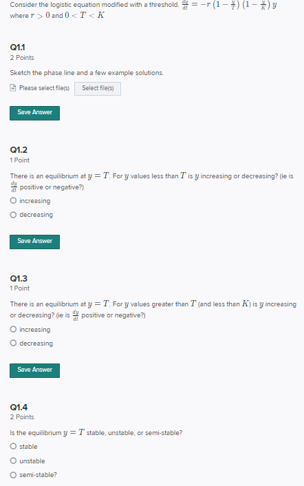 Solved Consider the logistic equation modified with a | Chegg.com