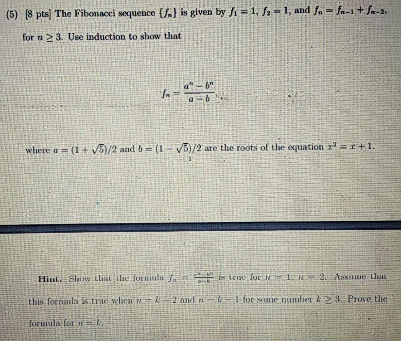 Solved (6) [8 pts The Fibonacci sequence (fn) is given by fi | Chegg.com