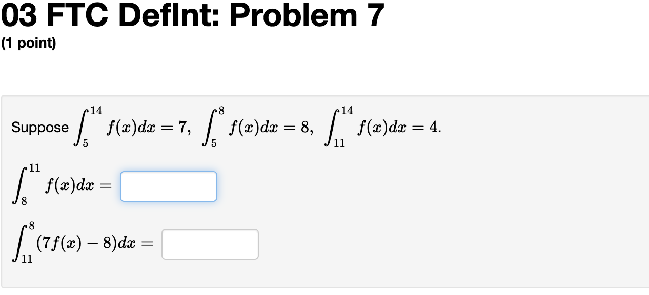 Solved 03 FTC Deflnt: Problem 7 (1 point) - 14 -8 14 Suppose | Chegg.com