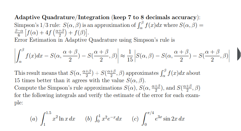 Adaptive Quadrature/Integration (keep 7 to 8 decimals | Chegg.com
