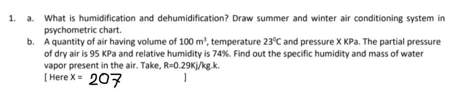 Solved 1. a. What is humidification and dehumidification? | Chegg.com
