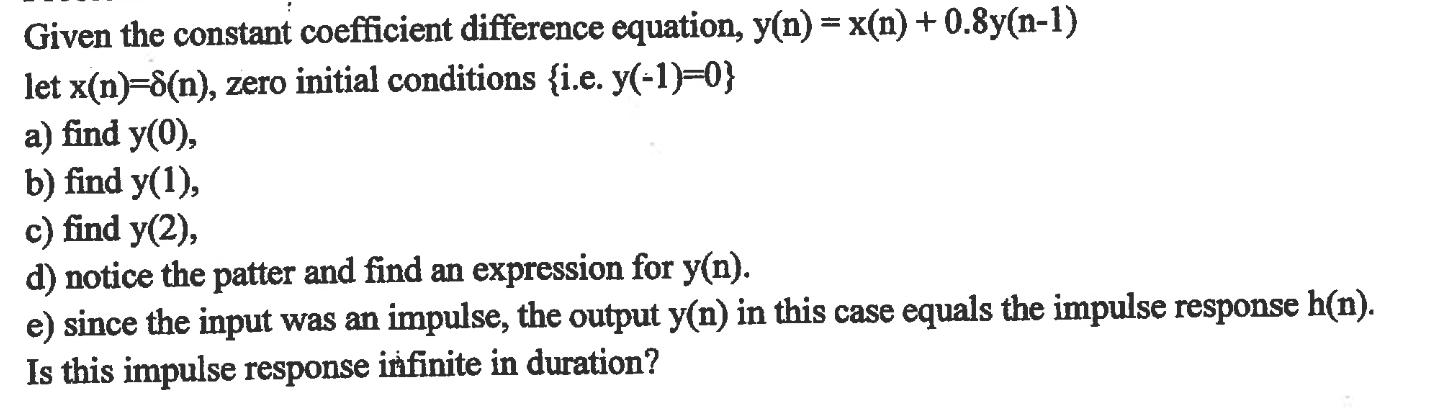 Solved Given the constant coefficient difference equation, | Chegg.com