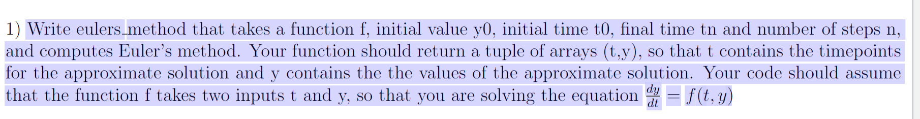 Solved 1 Write Eulers Method That Takes A Function F 