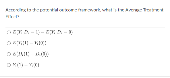 Solved According to the potential outcome framework, what is | Chegg.com