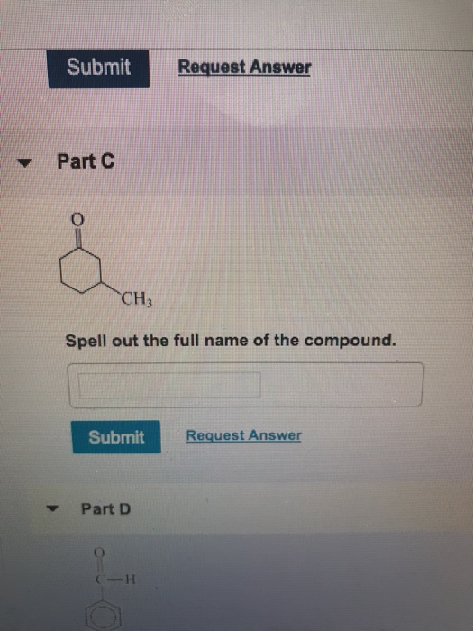 Solved Submit Request Answer Part C CH3 Spell out the full | Chegg.com