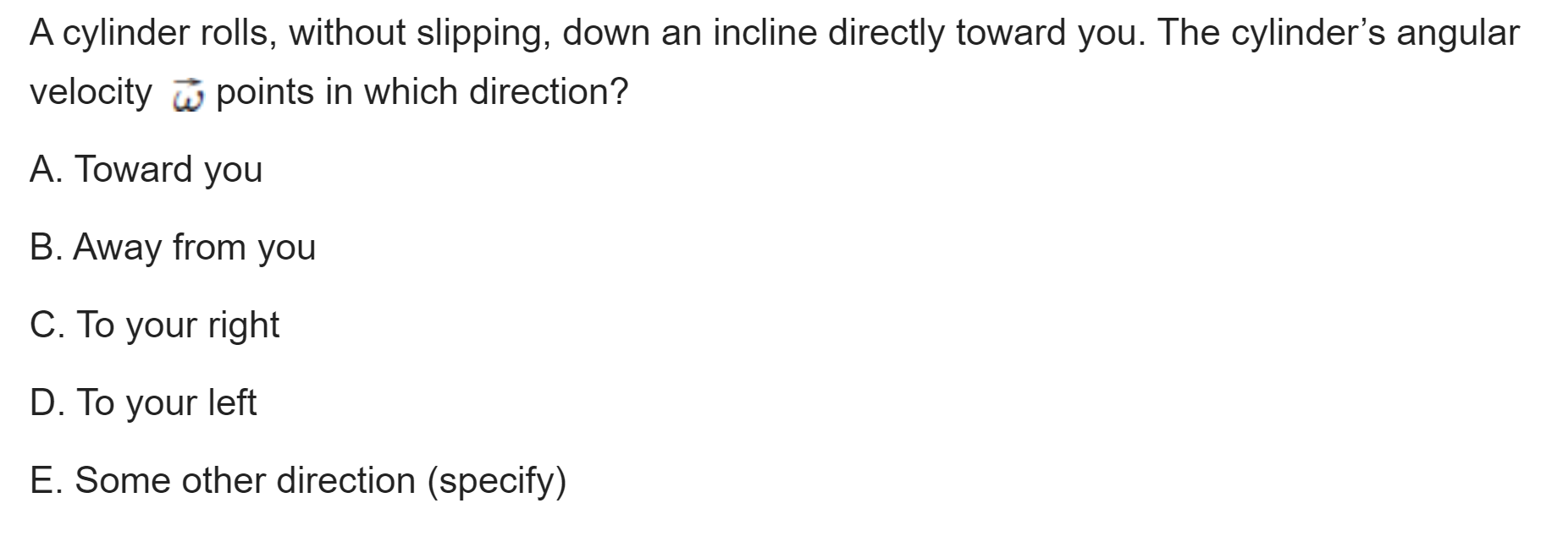 Solved A cylinder rolls, without slipping, down an incline | Chegg.com