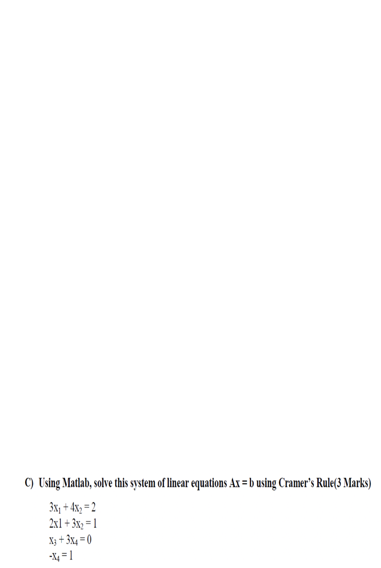 Solved C) Using Matlab, solve this system of linear | Chegg.com