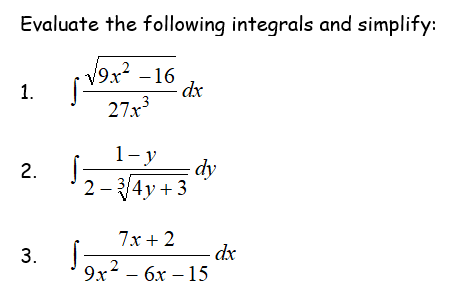 Solved Evaluate the following integrals and simplify: 1. | Chegg.com