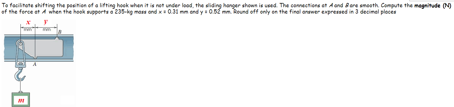 Solved To facilitate shifting the position of a lifting hook | Chegg.com