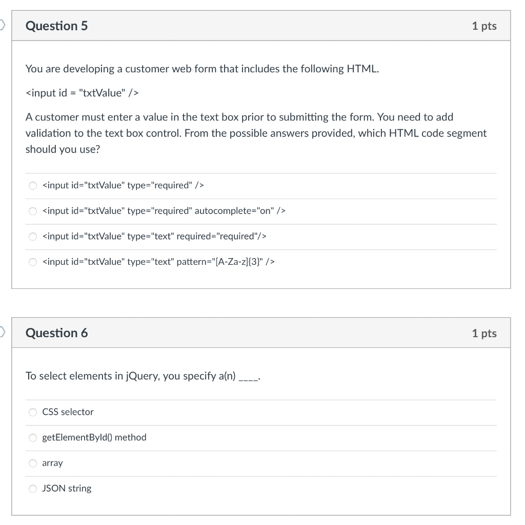 Solved Question 5 You are developing a customer web form | Chegg.com