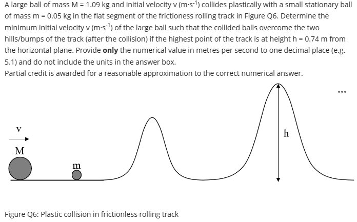 Solved A large ball of mass M=1.09kg ﻿and initial velocity | Chegg.com