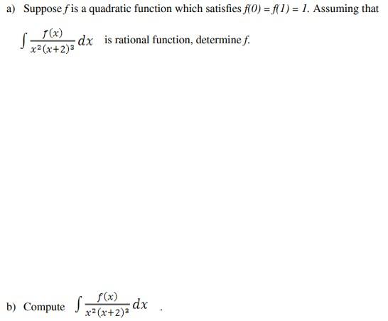 Solved a) Suppose fis a quadratic function which satisfies | Chegg.com