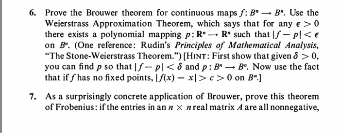 Solved 6. Prove the Brouwer theorem for continuous maps f: | Chegg.com
