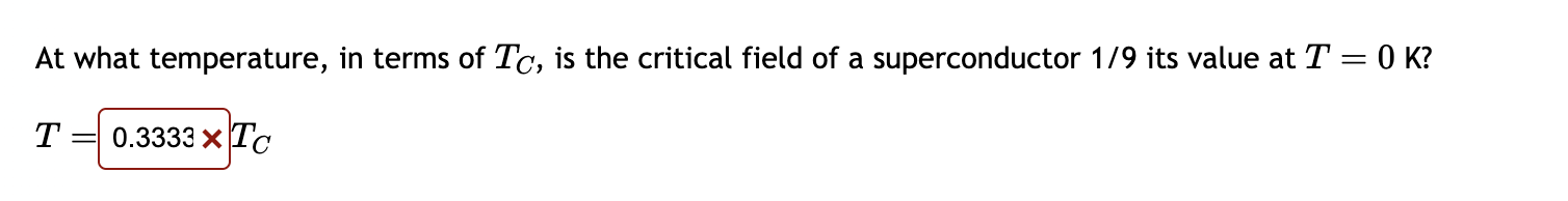 Solved At what temperature, in terms of TC, is the critical | Chegg.com