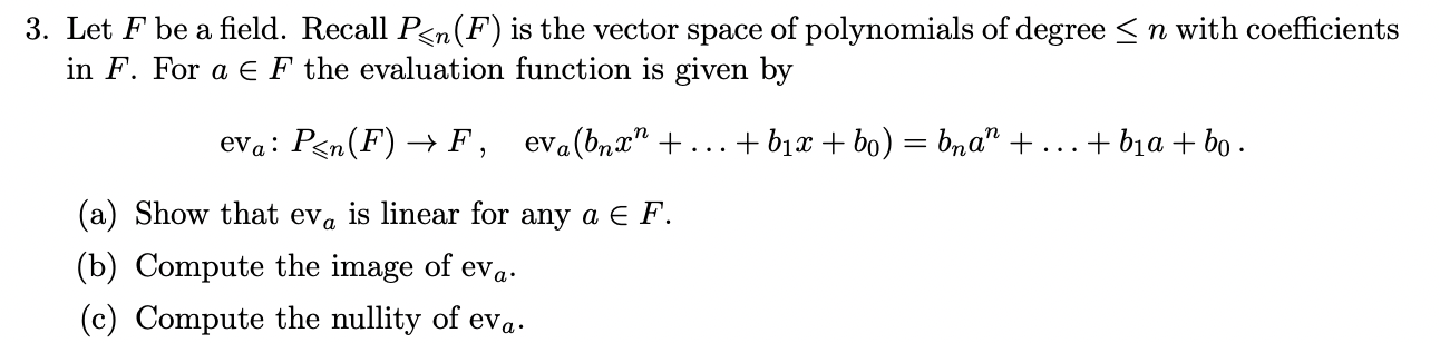 Solved Let F ﻿be a field. Recall P?≤n(F) ﻿is the vector | Chegg.com