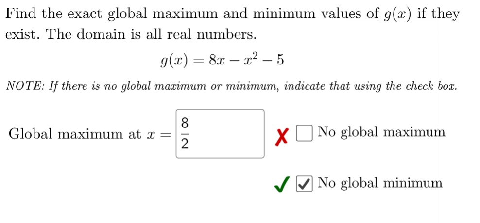 Solved Find the exact global maximum and minimum values of | Chegg.com