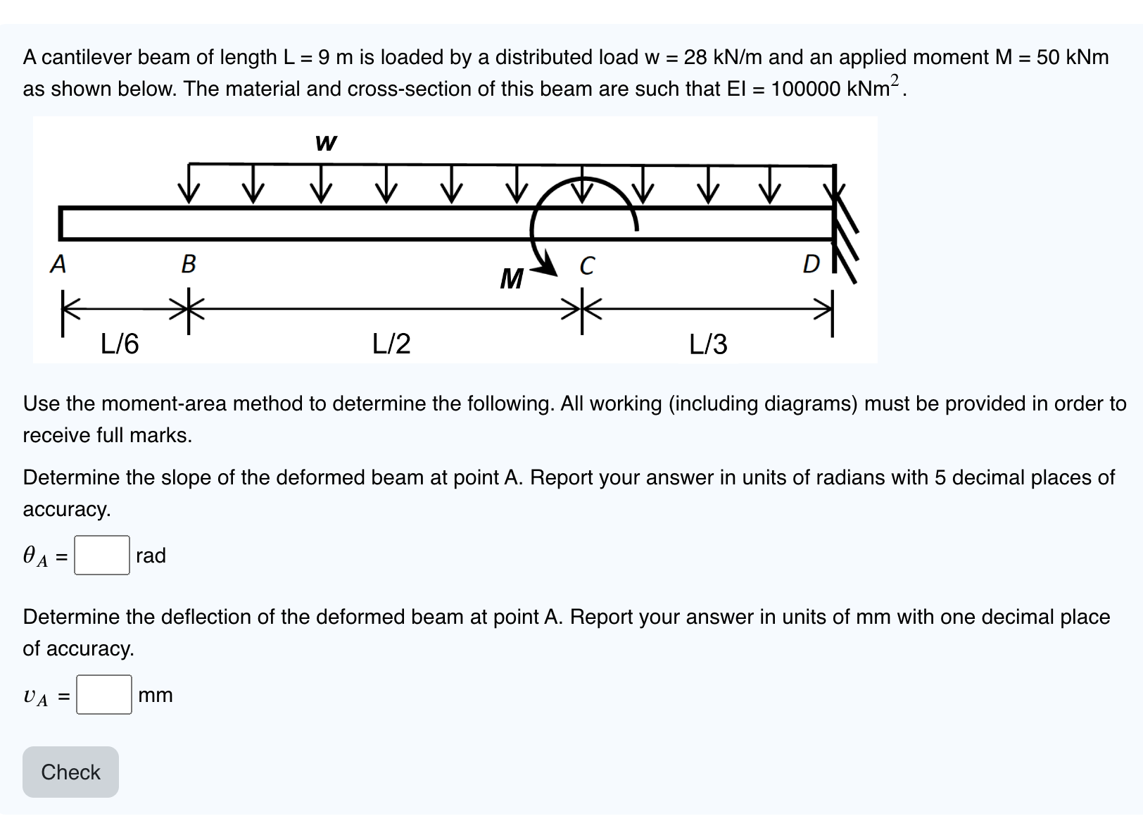 [Solved]: A cantilever beam of length L=9m is loaded by a d