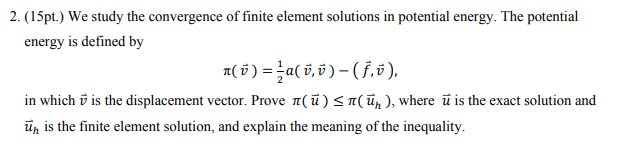Solved 2. (15pt.) We study the convergence of finite element | Chegg.com