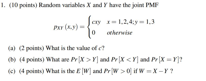 Solved 1. (10 points) Random variables X and Y have the | Chegg.com