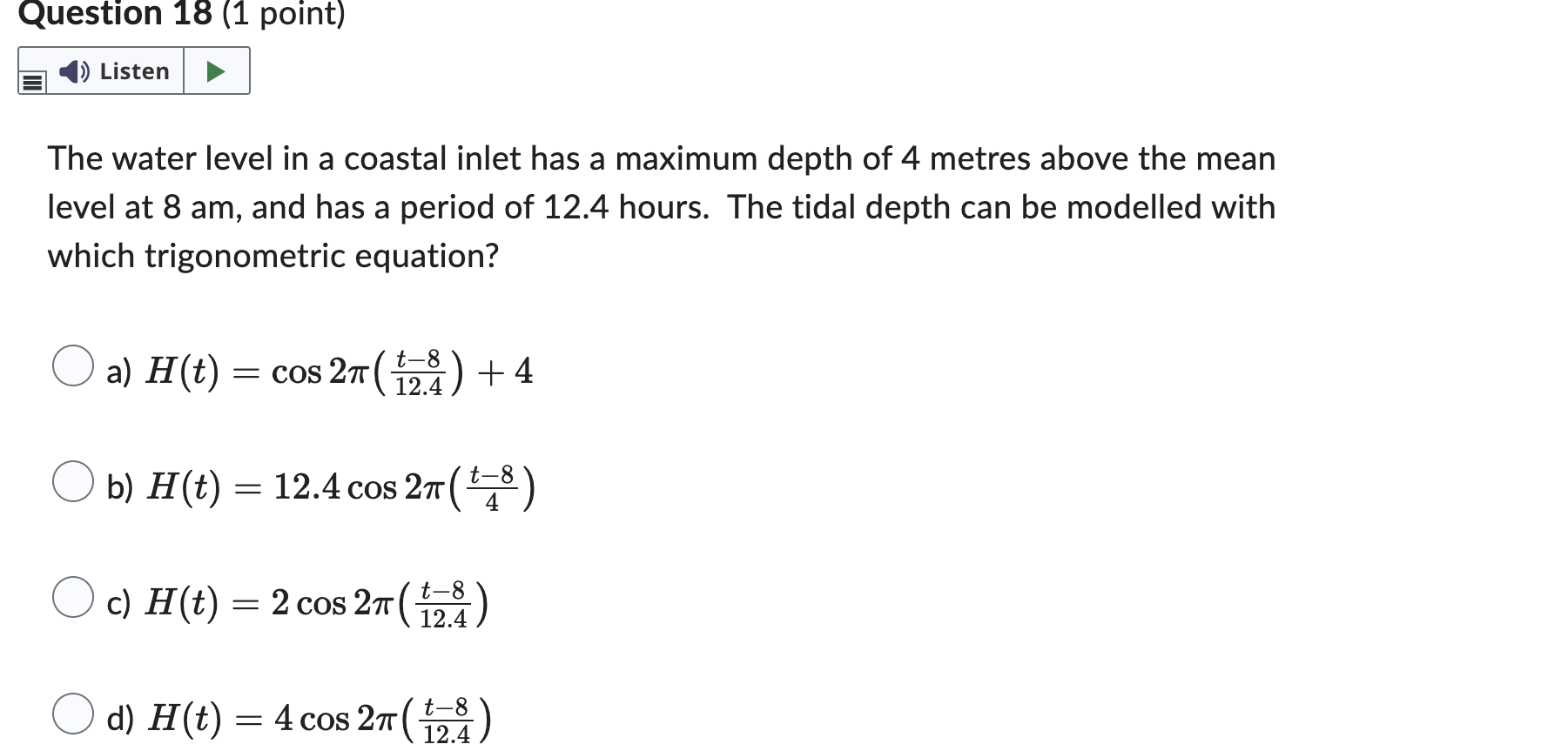 Solved Question 18 (1 point) 1) Listen The water level in a | Chegg.com