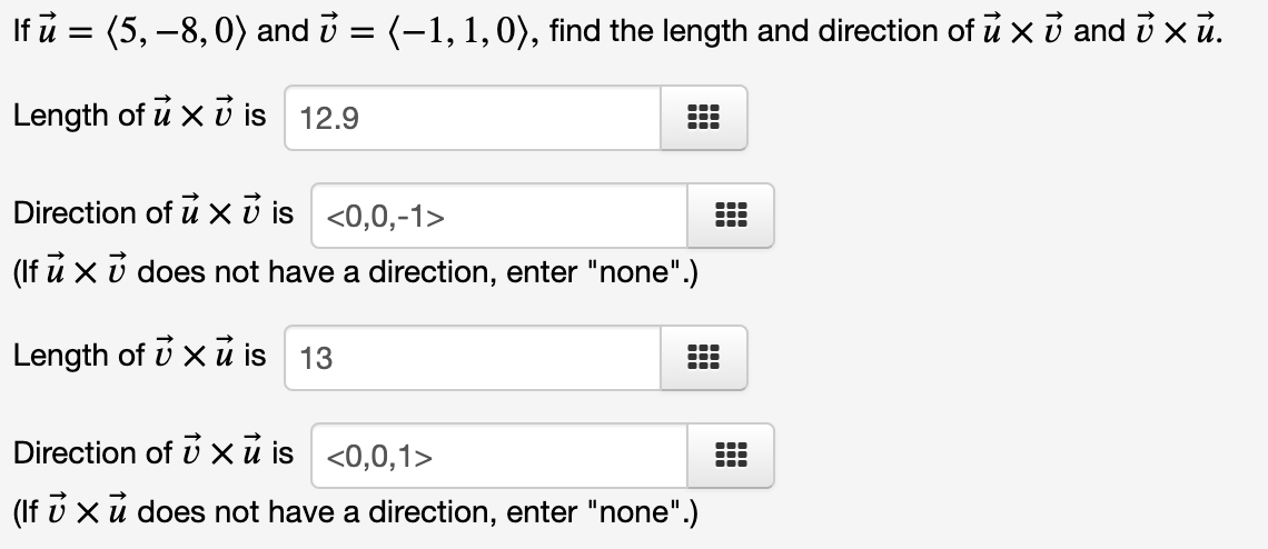 Solved If u= 5,−8,0 and v= −1,1,0 , find the length and | Chegg.com