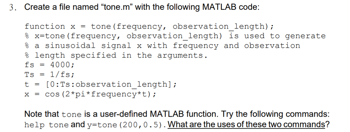 Solved 3. Create a file named “tone.m” with the following | Chegg.com