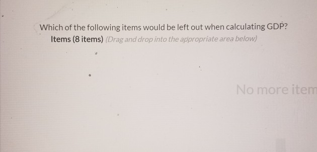 Solved Which of the following items would be left out when | Chegg.com
