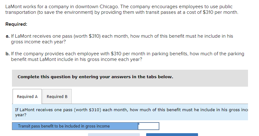 Solved LaMont works for a company in downtown Chicago. The | Chegg.com